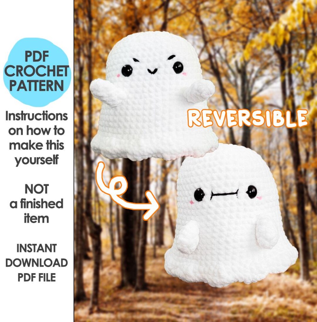Reversible Ghostie Amigurumi Crochet Pattern, Kawaii Ghost Plushie ...
