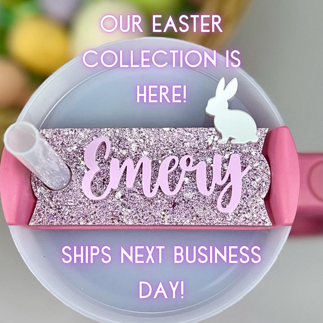 Easter Stanley Topper, 20, 30, 40oz, Name Tag, Custom Tumbler Lid ...