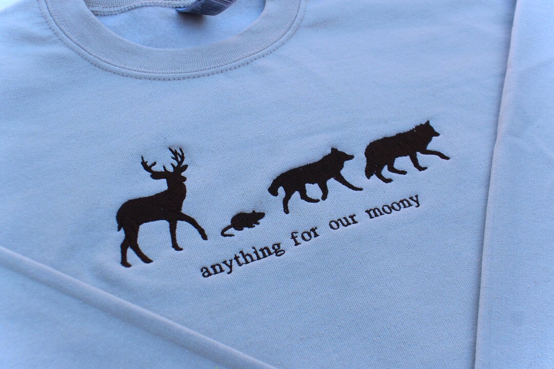 Anything for Our Moony Embroidered Sweatshirt, Marauders Embroidered ...