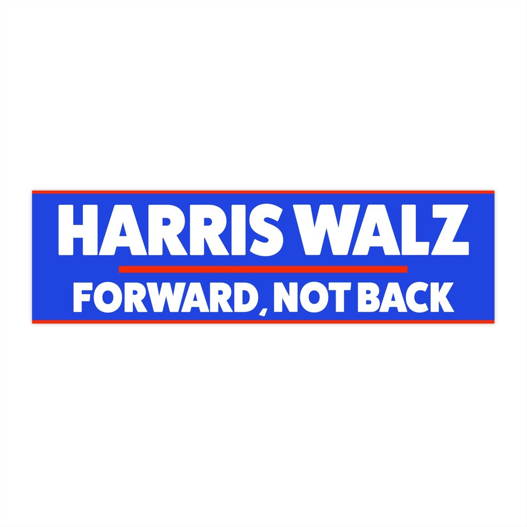 Harris Walz Forward Not Back Bumper Sticker Harris Walz 2024 Harris ...