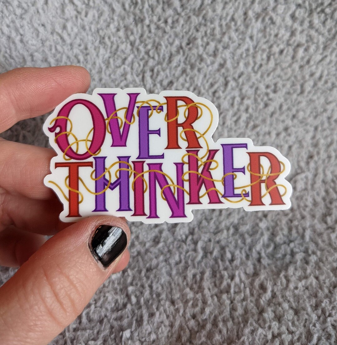 Overthinker Sticker for Decorating Your Items Great for Water Bottles ...