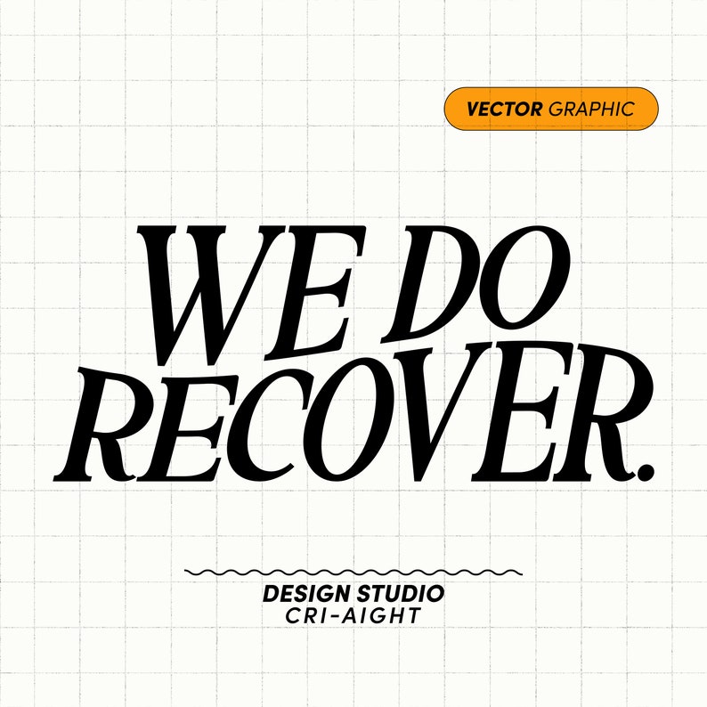 We Do Recover SVG PNG | Addiction Recovery Svg, Celebrate Recovery Svg ...