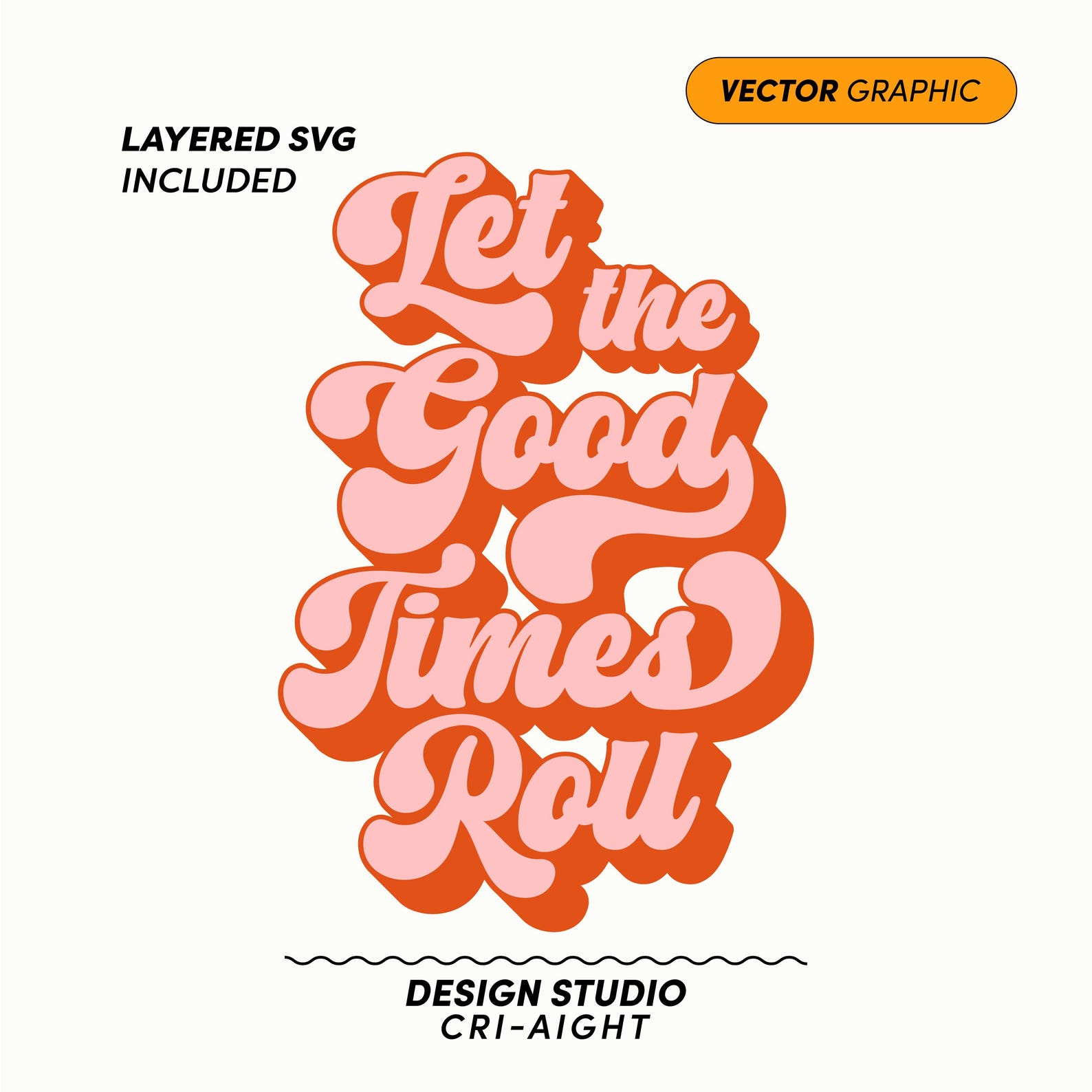 Let the Good Times Roll SVG PNG, Bachelorette Tshirt Svg, Family ...