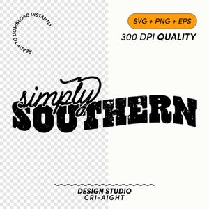 Simply Southern SVG | Southern Saying Svg, Southern Girl Svg, Retro ...