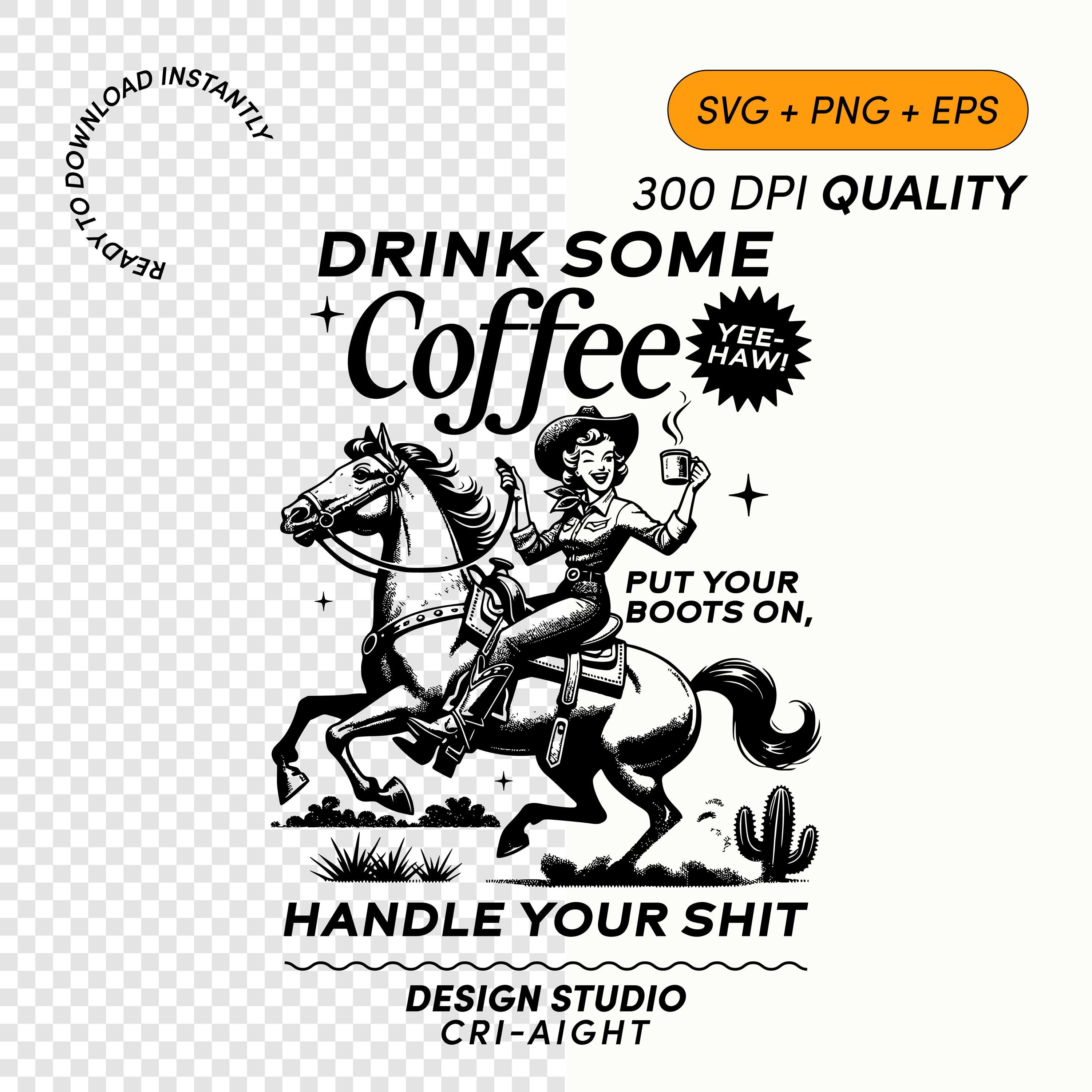 Coffee Bar Sign SVG | Cowgirl Quotes Svg, Cowboy Coffee Svg, Sassy ...