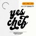 Yes Chef SVG PNG | Apron Svg, Apron Sayings Svg, Kitchen Apron Svg ...