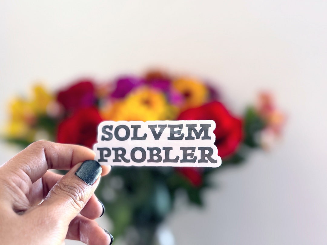 Solvem Probler Sticker Die Cut Decal With Quote Glossy for Planners ...