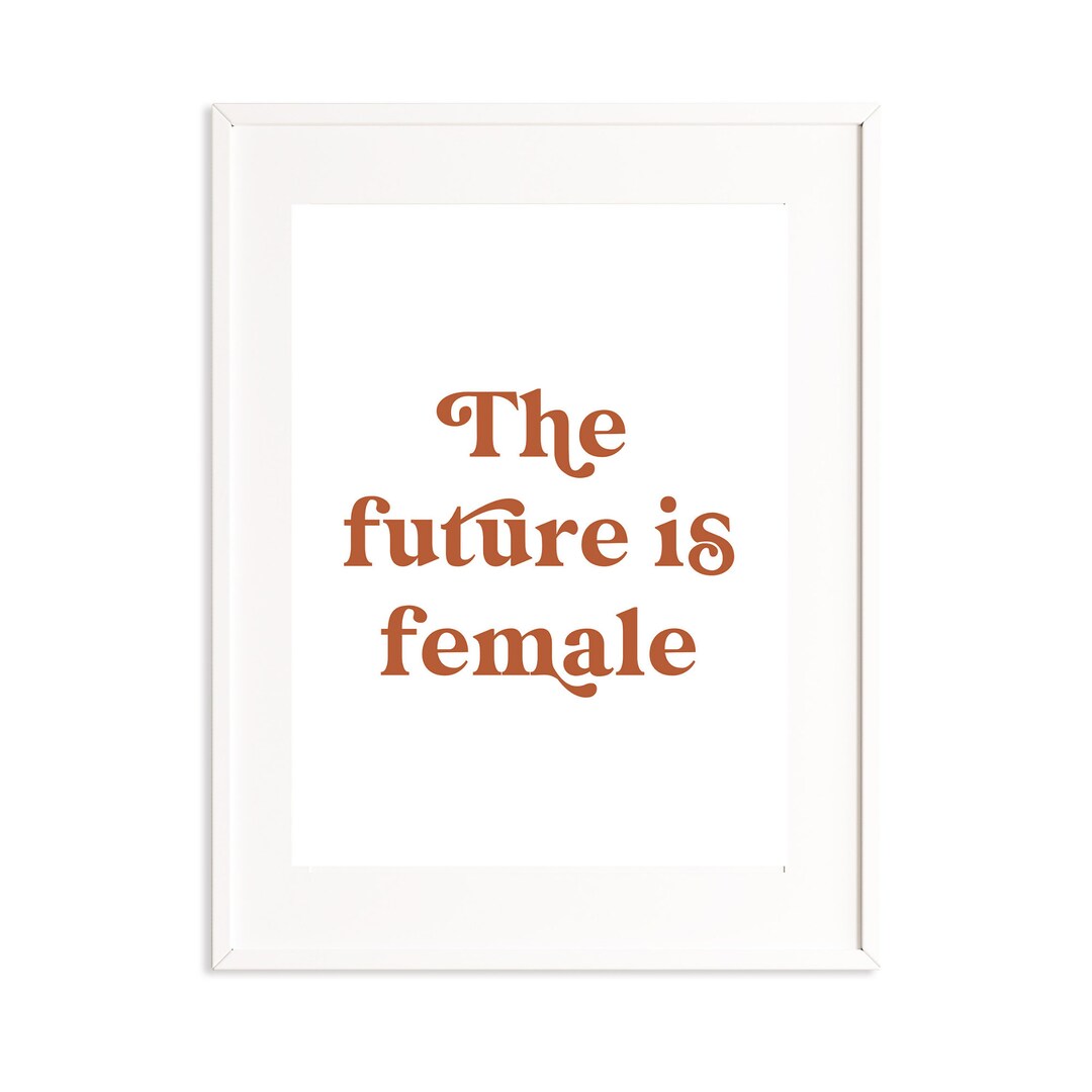 The Future is Female Poster, Printable Wall Art, Typography Poster ...