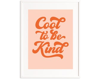It's Cool to Be Kind // Kindness // A4 Print // A5 Print - Etsy