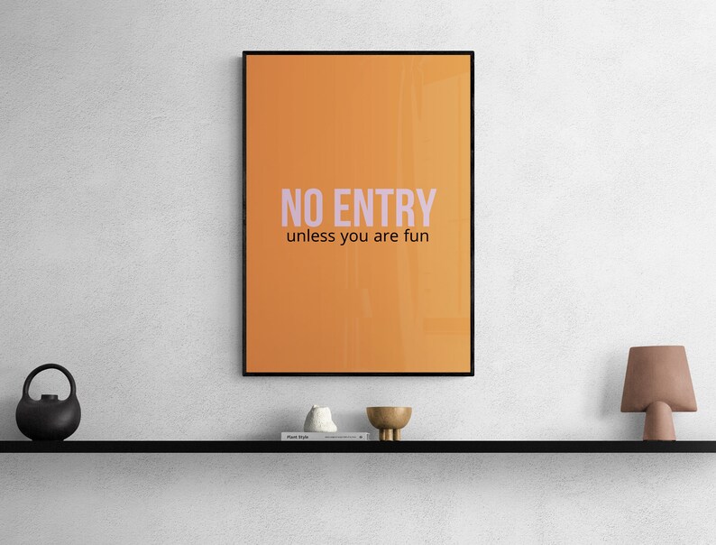 No Entry DIGITAL Print Orange and Pink Wall Decor Ironic Quote ...