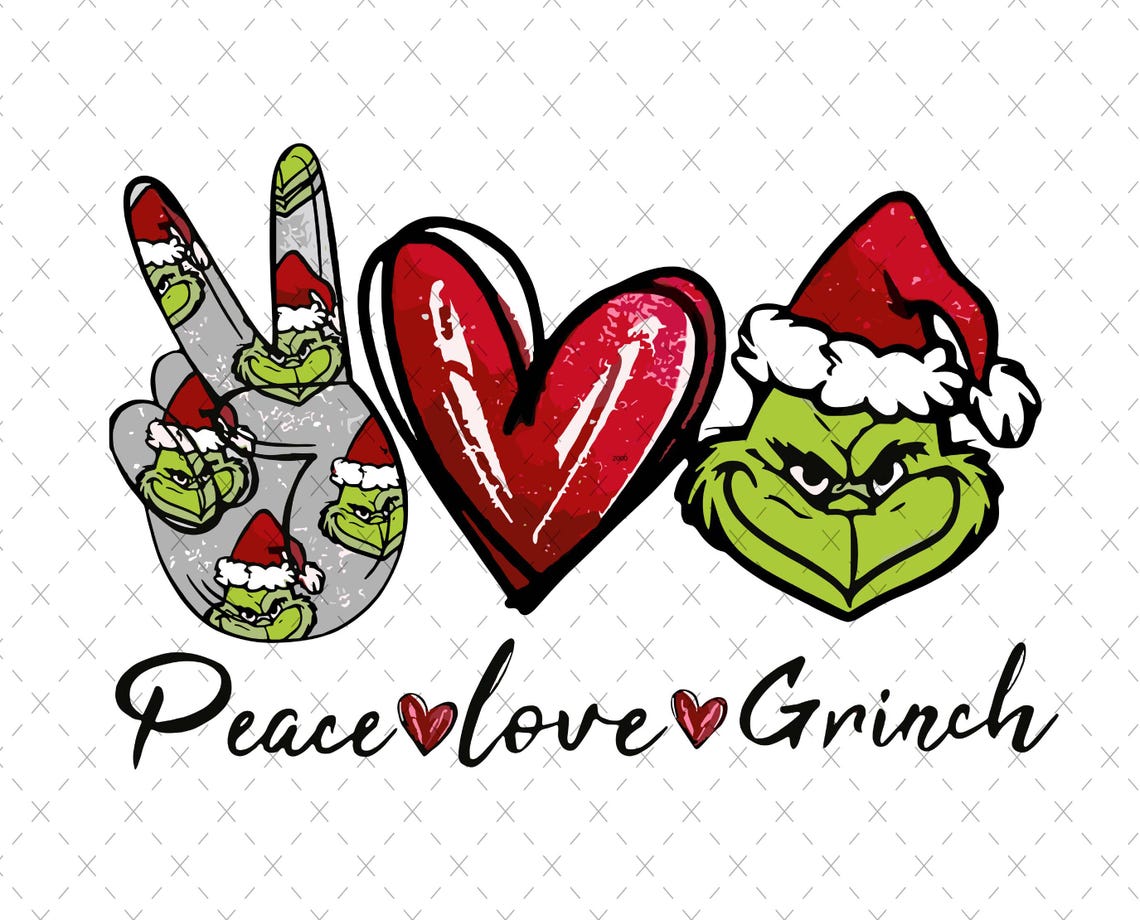 Peace Love Grinch PNG SVG: Xmas Shirt Design (digital Download) - Etsy