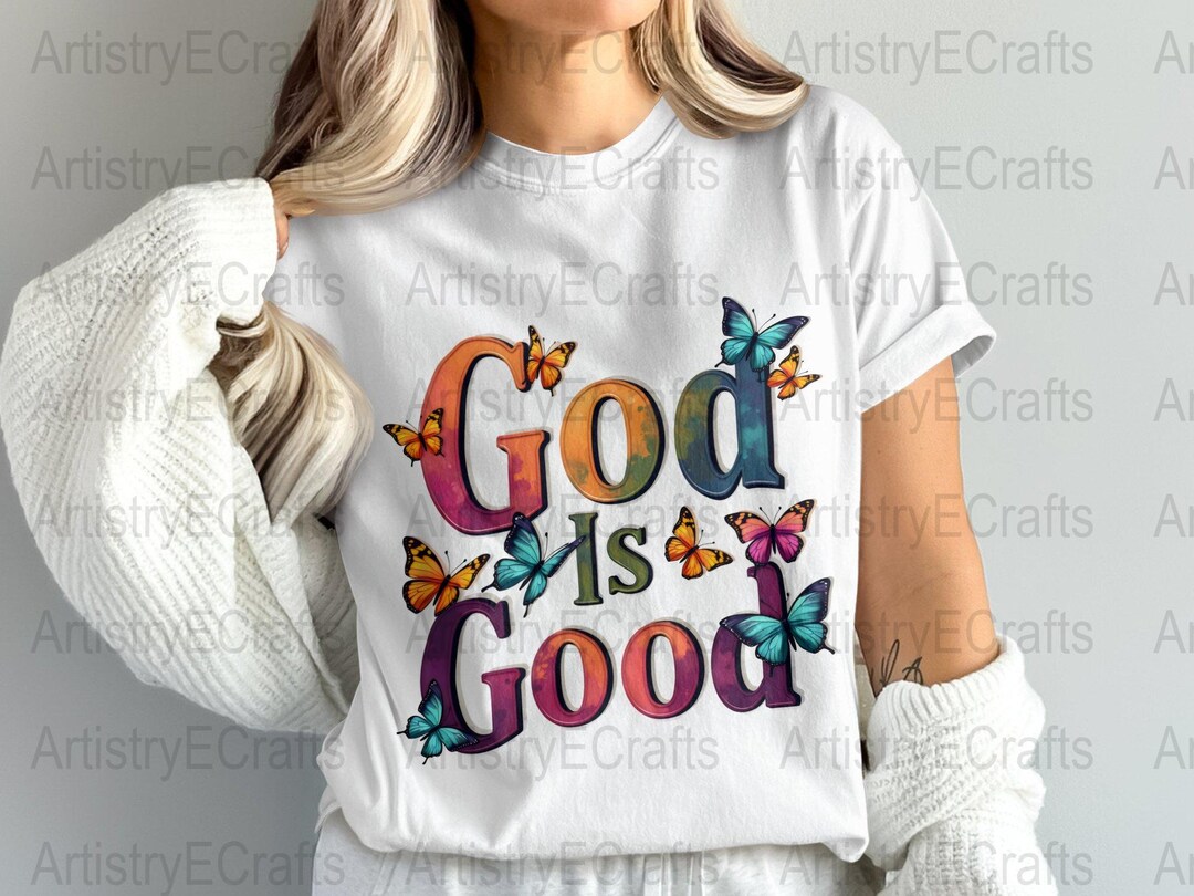 God is Good Inspirational Quote T Shirt Design, Colorful Butterfly ...