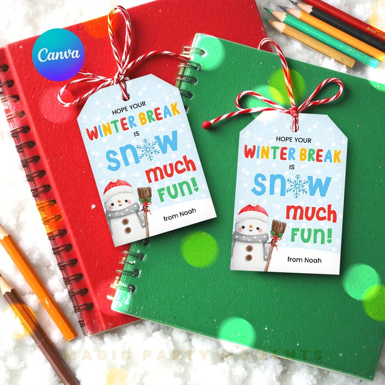 Editable Hope Your Winter Break is Snow Much Fun Favor Gift Tag ...