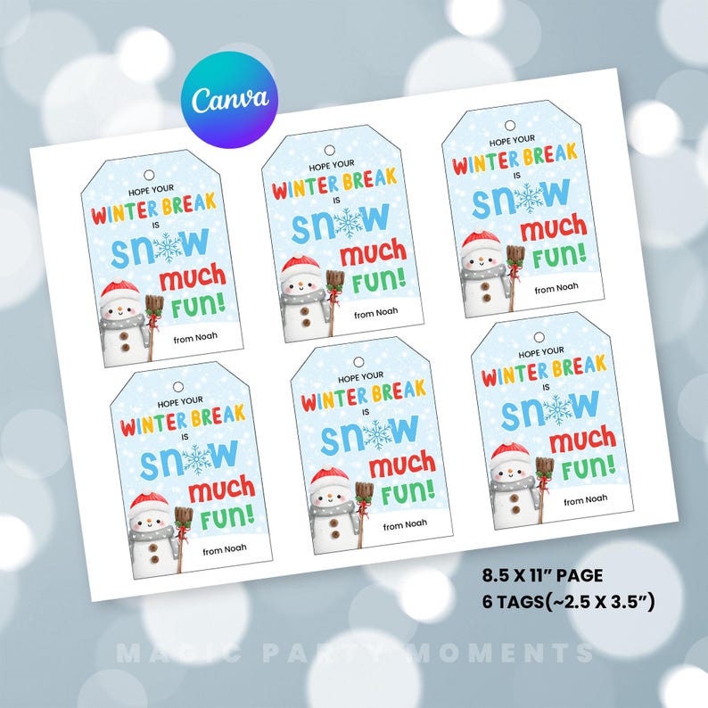Editable Hope Your Winter Break is Snow Much Fun Favor Gift Tag ...
