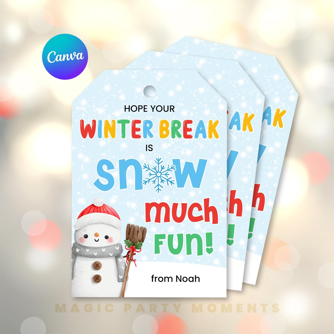 Editable Hope Your Winter Break is Snow Much Fun Favor Gift Tag ...