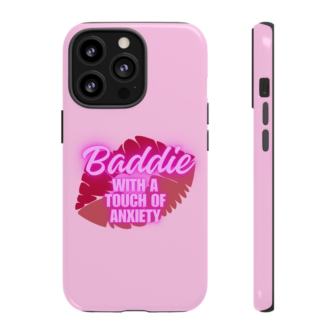 Baddie With A Touch of Anxiety / Psychology / Pink / Phone Case ...
