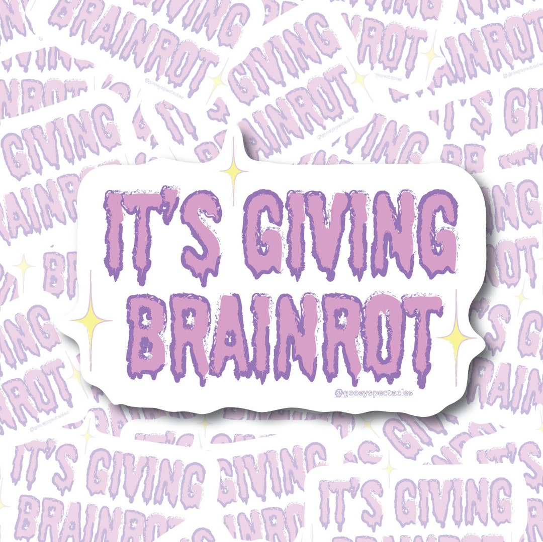 It's Giving Brainrot 3 Vinyl Sticker - Etsy
