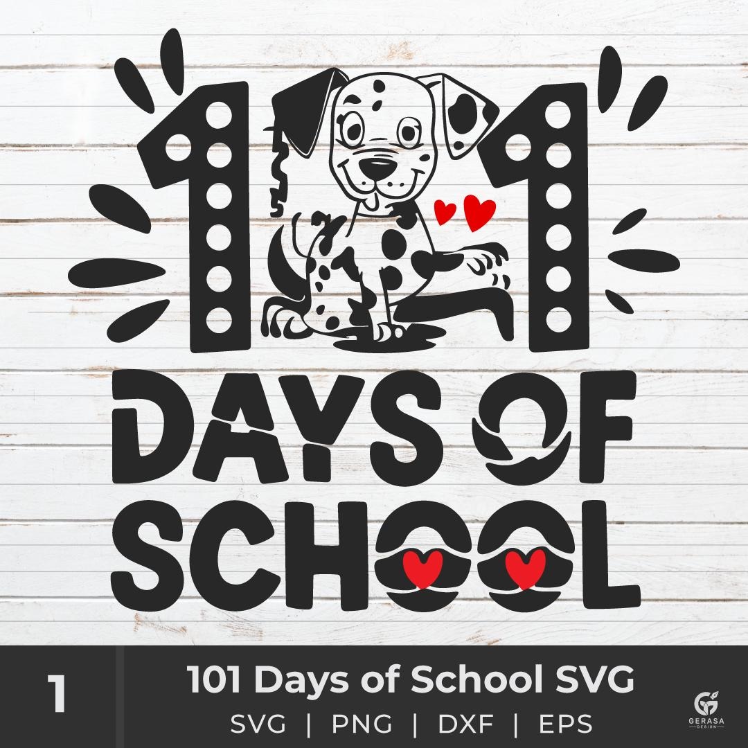 101 Days of School SVG, 101 Days of School Dalmatian Svg, Svg Files Foe ...