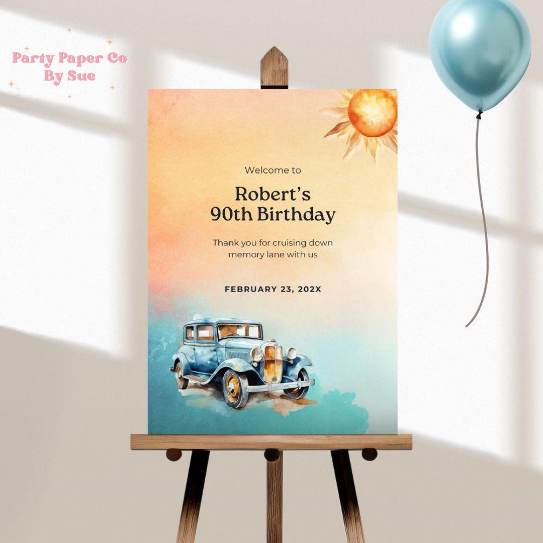 Welcome Sign Template Vintage Car Milestone 90 Birthday INSTANT ...