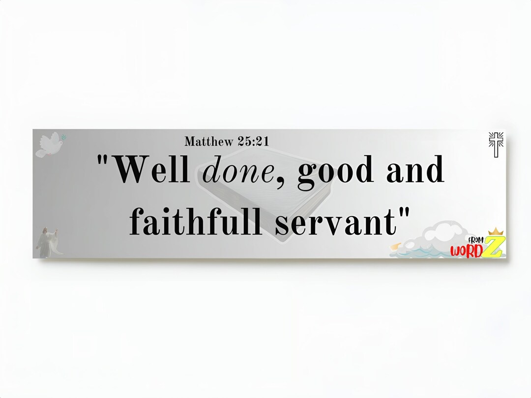 2 Pack* Matthew 25:21 "well Done, Good and Faithfull Servant" Bible ...