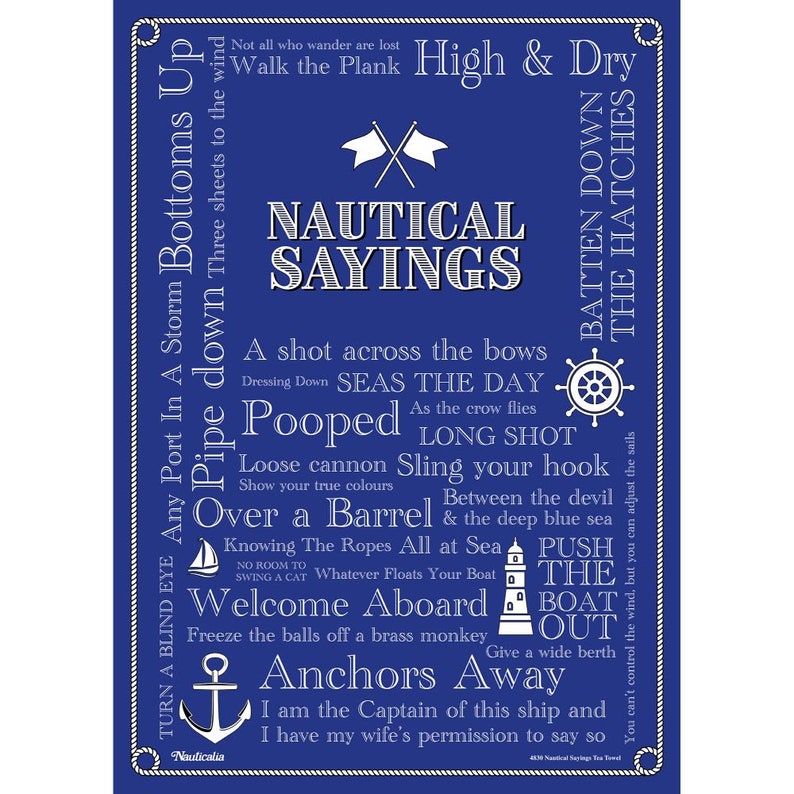 Nautical Sayings Tea Towel 71x51cm - 100% Cotton Kitchen Towel With ...