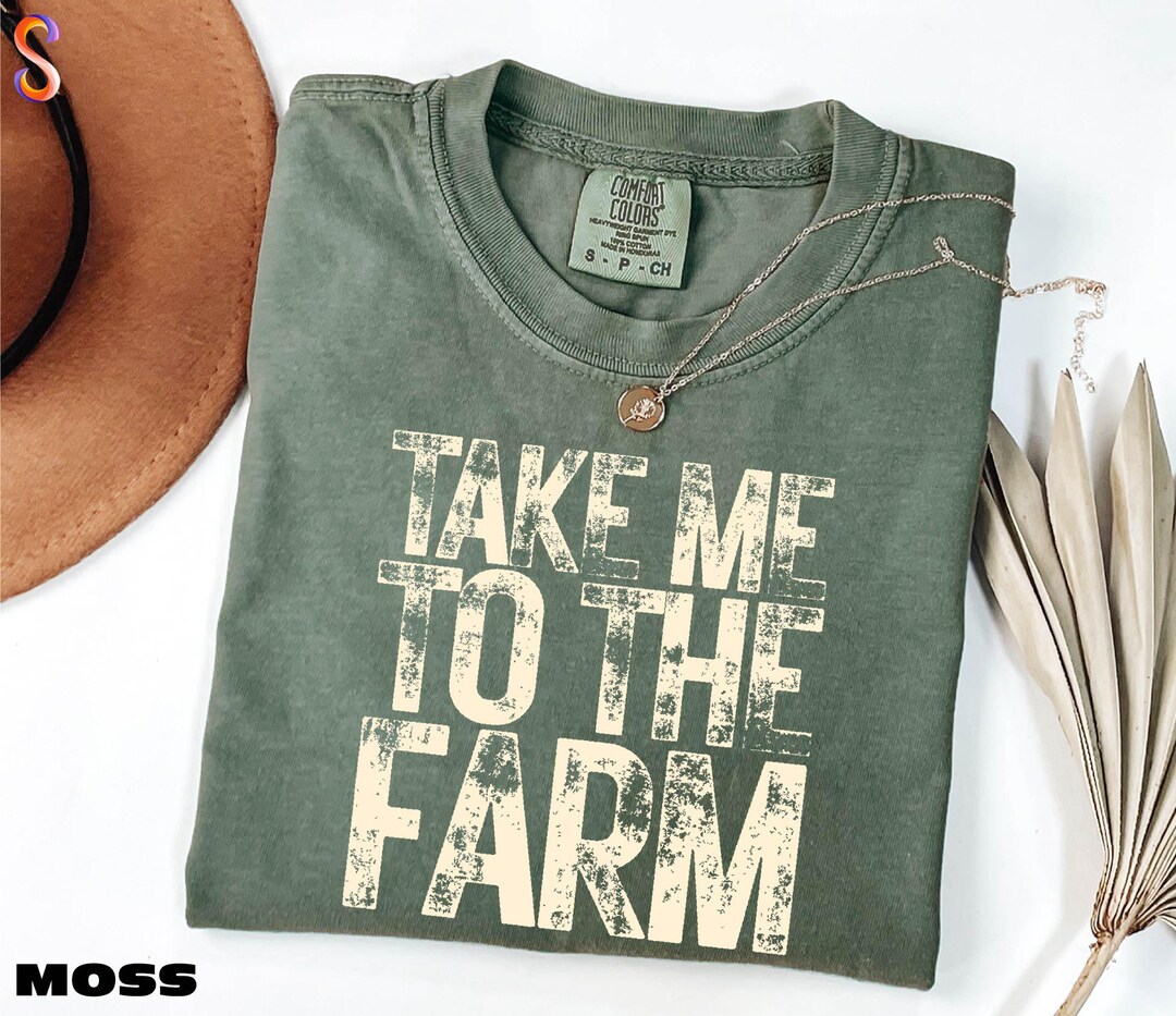 Take Me to the Farm Shirt, Farmers Sweatshirt, Farm Life Sweater ...