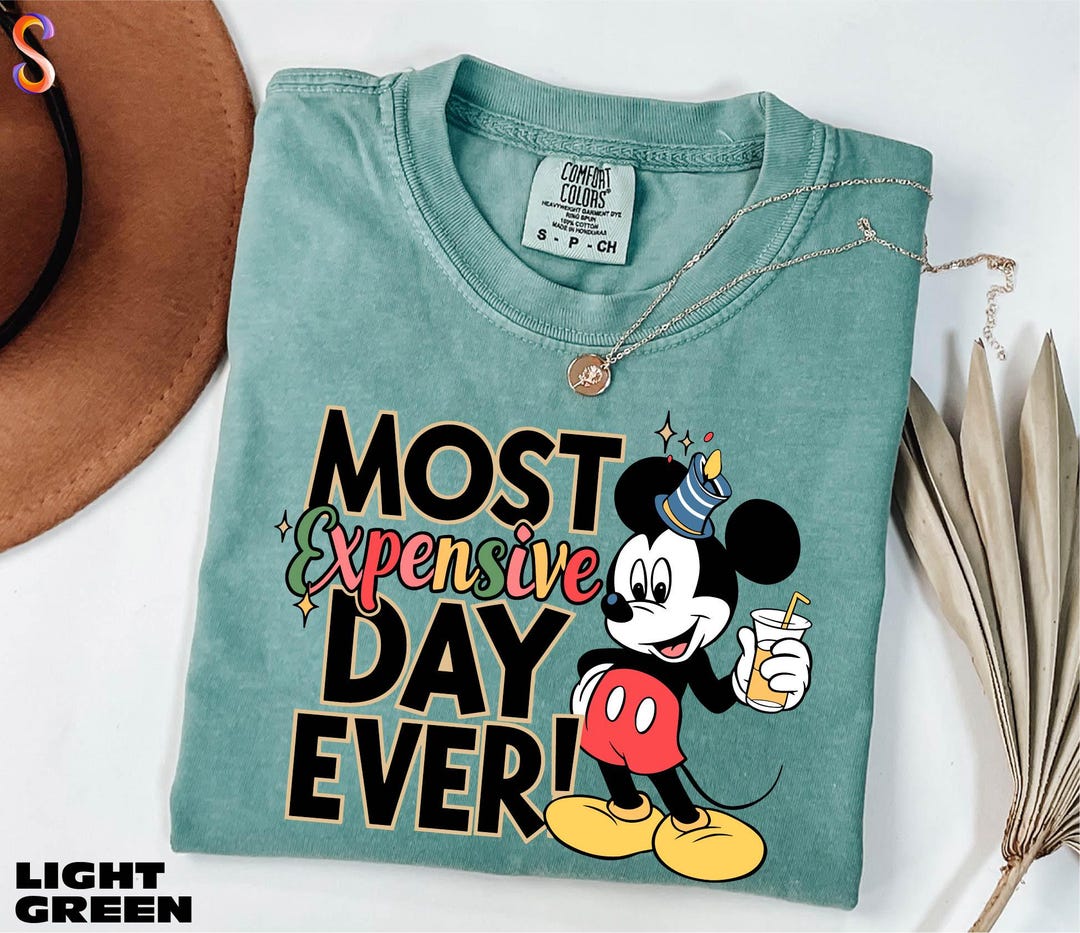 Most Expensive Day Ever Shirt, Mickey Mouse Tee, Disney Trip Sweatshirt ...