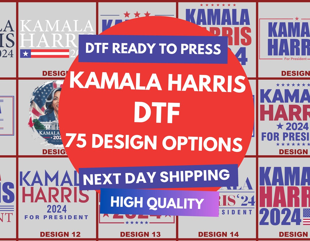 75 Design Options Kamala Harris DTF Transfers, Dtf Ready to Press ...
