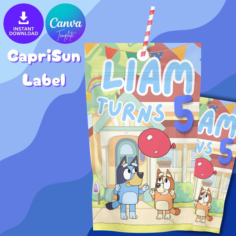 Editable Bluey Capri Sun, Bluey Birthday Printable, Bluey Capri Sun ...