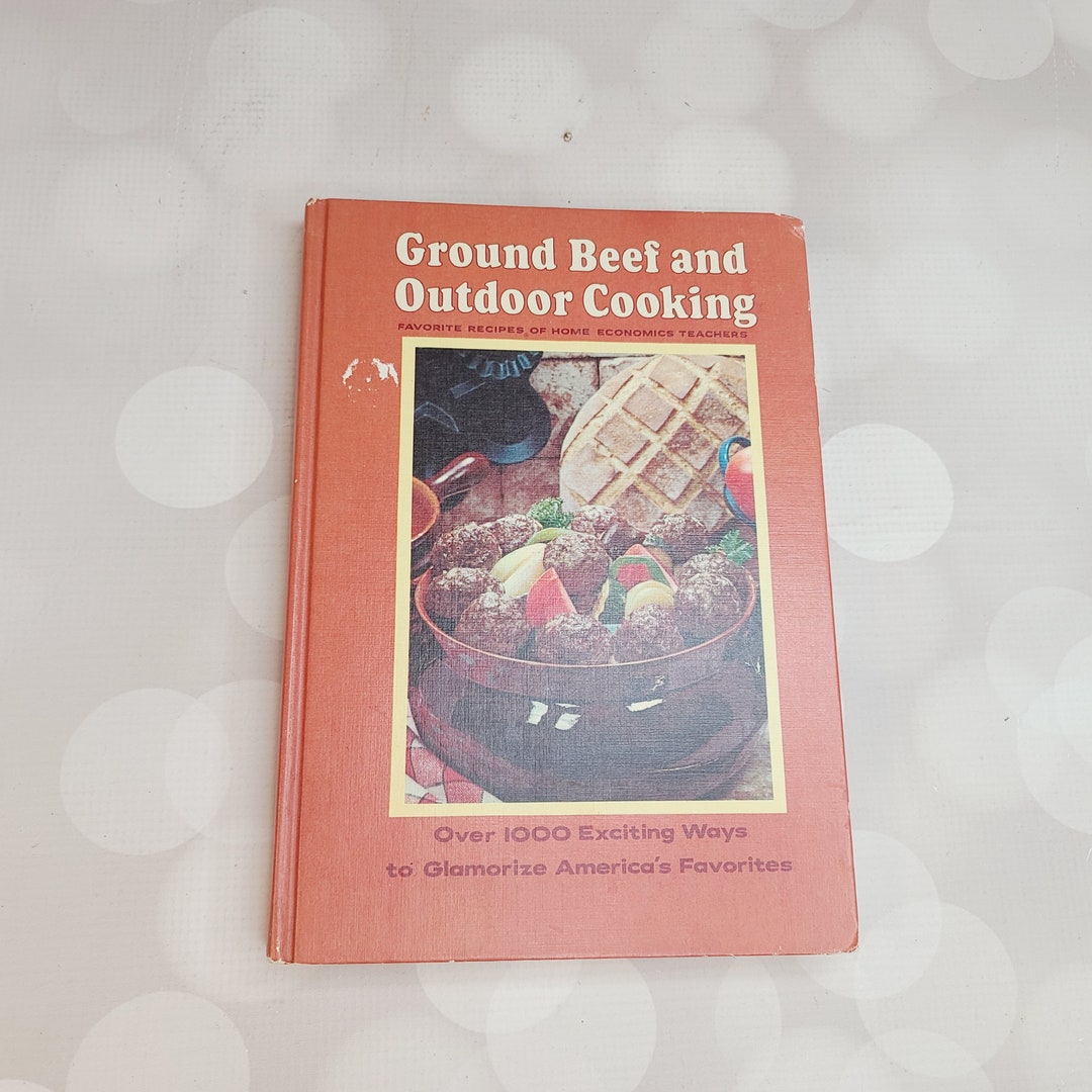 Vintage Ground Beef and Outdoor Cooking Cookbook, 1969 - Etsy