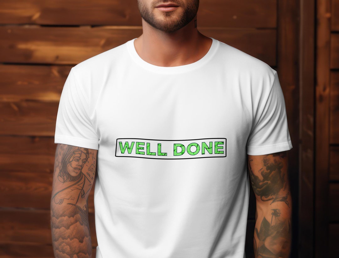 Well Done Unisex Tee, Congratulations T-shirt Gift, Achievement Shirt ...