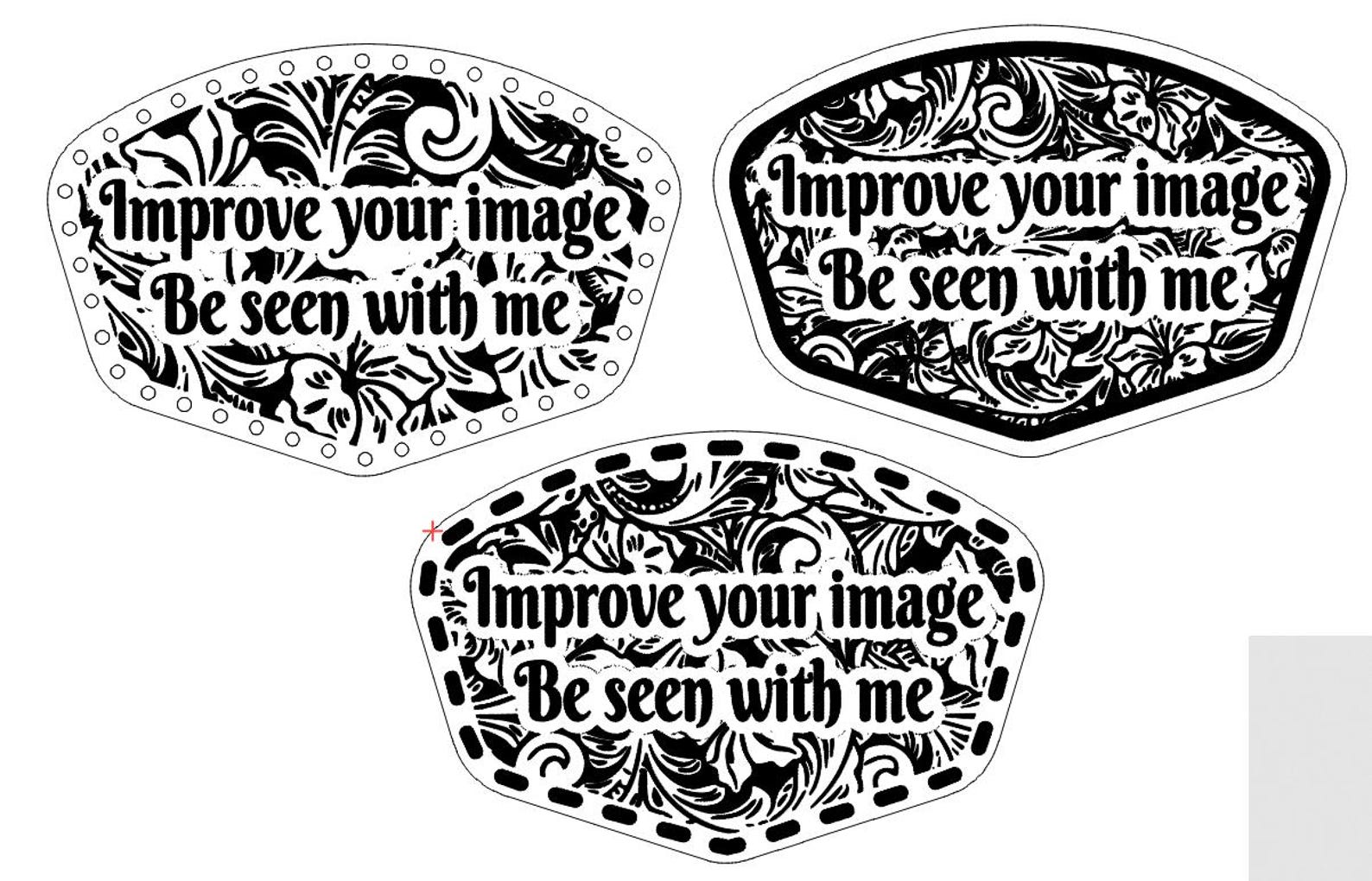 Improve Your Image Be Seen With Me. Hat Patch 6 Design Template, Custom ...