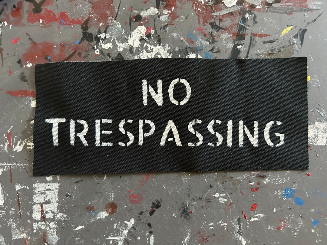 Crust Patch/punk Patch: NO TRESPASSING - Etsy
