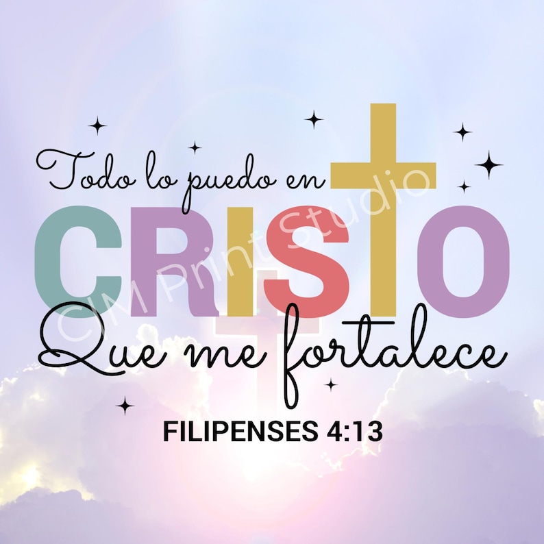 Philippians 4:13 Spanish Scripture | Filipenses 413 Todo Lo Puedo En ...