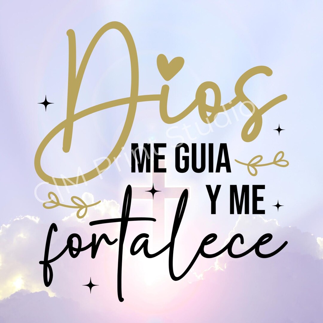 God Guides and Strengthens Me | Dios Me Guia Y Me Fortalece - Etsy