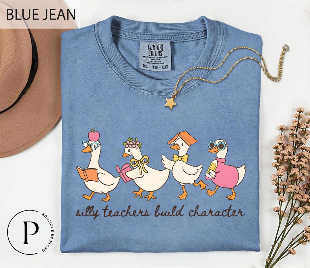 Silly Teachers Build Character T-shirt, Funny Teacher Goose Sweatshirt ...