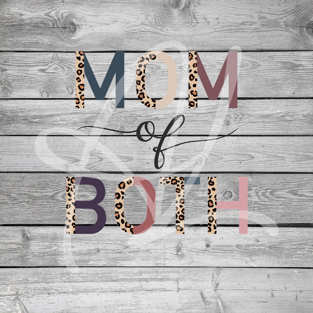 Mom of Both Cheetah, Mom of Both, Mom, PNG, JPG, PDF, Dtf, Digital ...