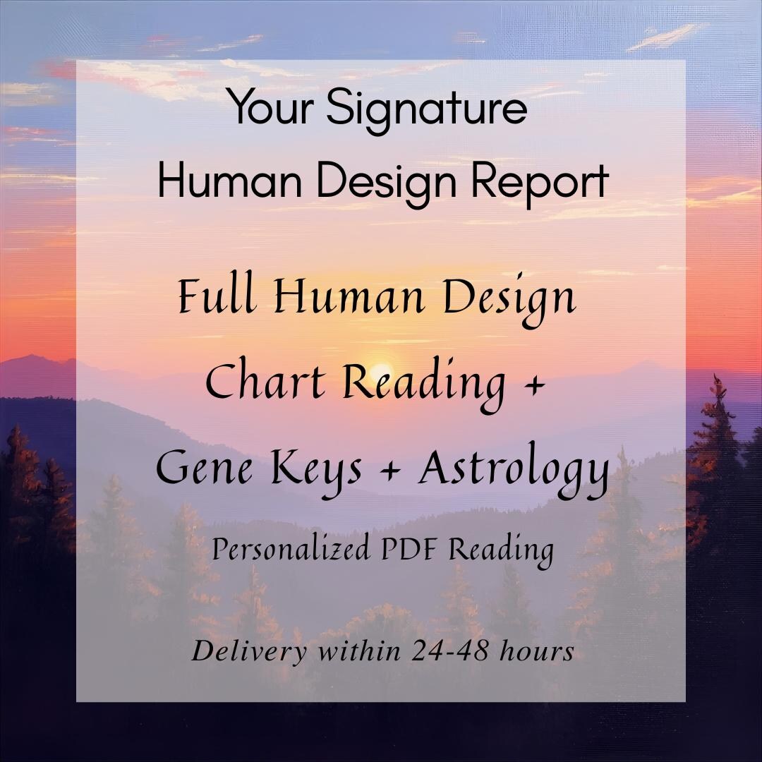 NEW** Personalized Signature Human Design, Gene Keys, and Astrology ...