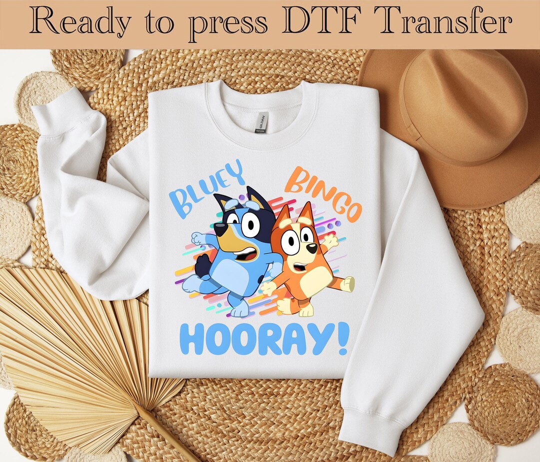 Bluey Hooray Ready to Press, Blue Dog DTF, Bluey Heat Transfer, Blue ...