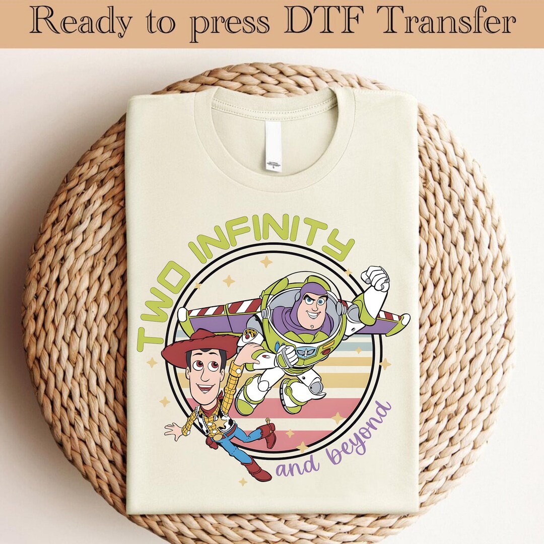 Toy Story Ready to Press, Disney DTF Transfer, to Infinity and Beyond ...