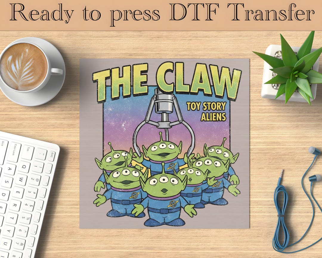 Toy Story Aliens the Claw Ready to Press,pizza Planet DTF Transfers,you ...