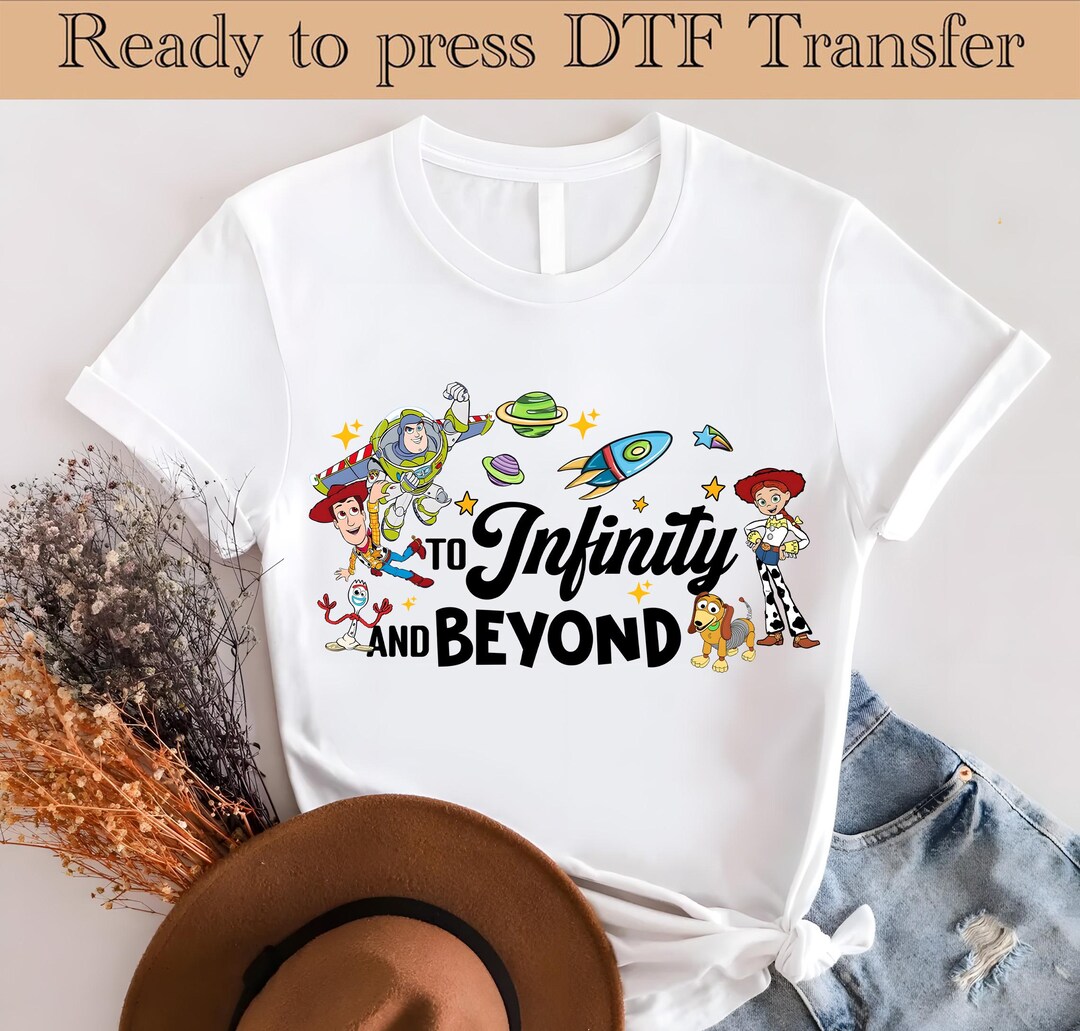 Toy Story Ready to Press, Disney DTF Transfer, to Infinity and Beyond ...