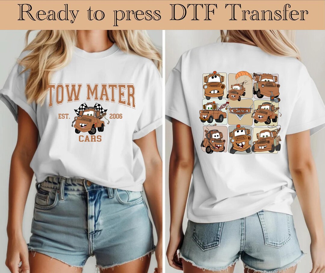 Tow Mater Ready to Press - Cars Movie Transfers, Mater DTF, Disney DTF ...