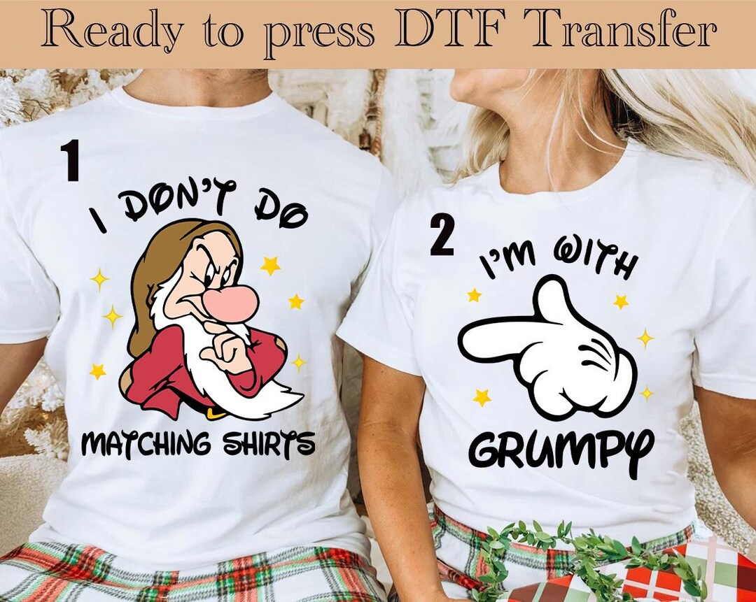 Grumpy Couple Ready to Press, Grumpy Matching Shirts DTF, Grumpy and ...