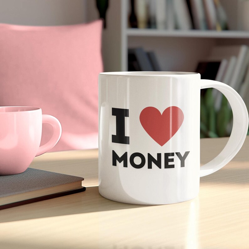 I LOVE MONEY Jumbo Mug, 20oz, Mugs, Ceramic, Money Lover, Cups, Coffee ...