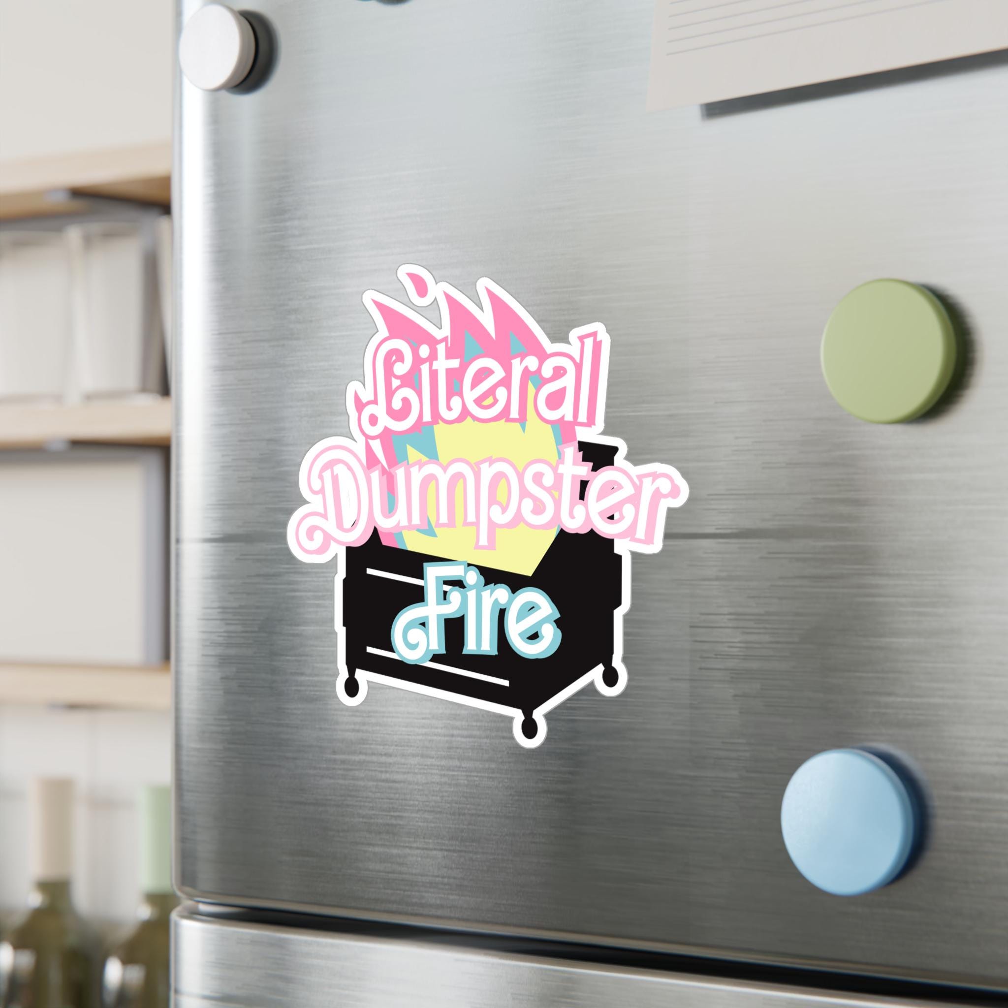 Literal Dumpster Fire Sticker, Water Bottle/car Decal kiss-cut Vinyl ...