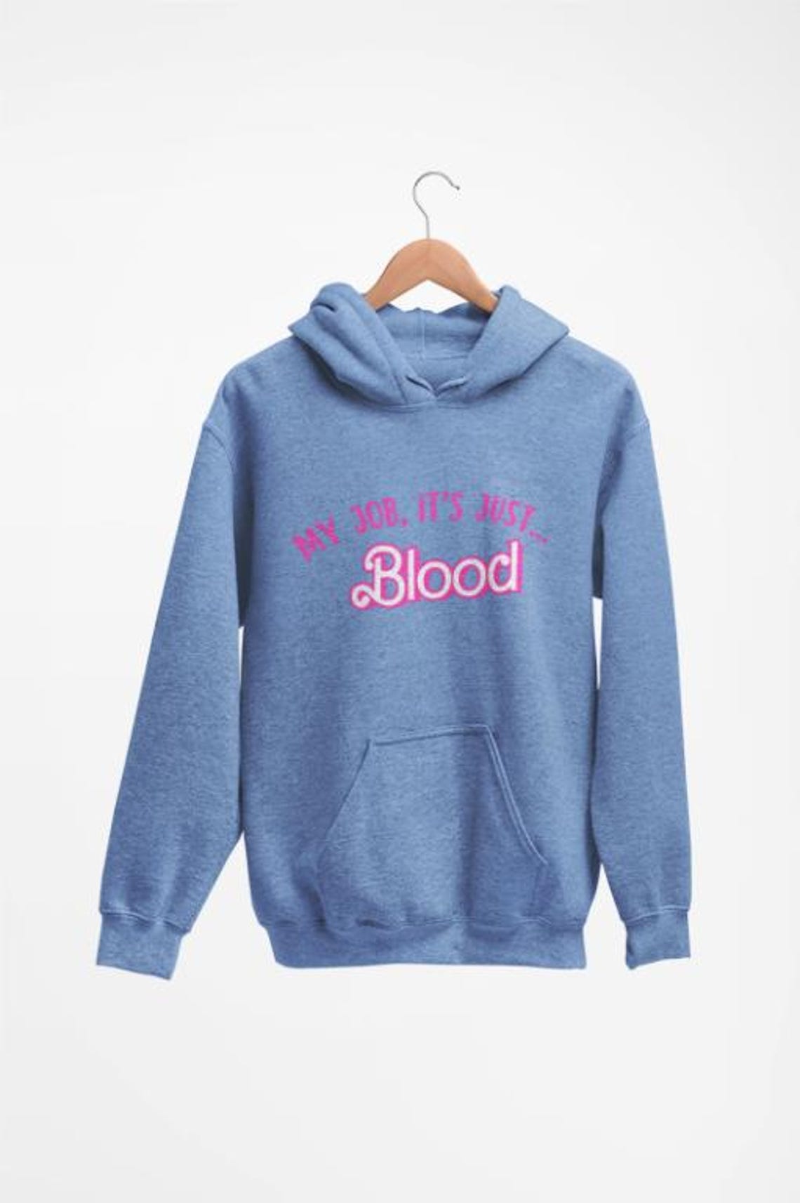My Job It's Just Blood, Hematologist, Phlebotomist [unisex Heavy Blend ...