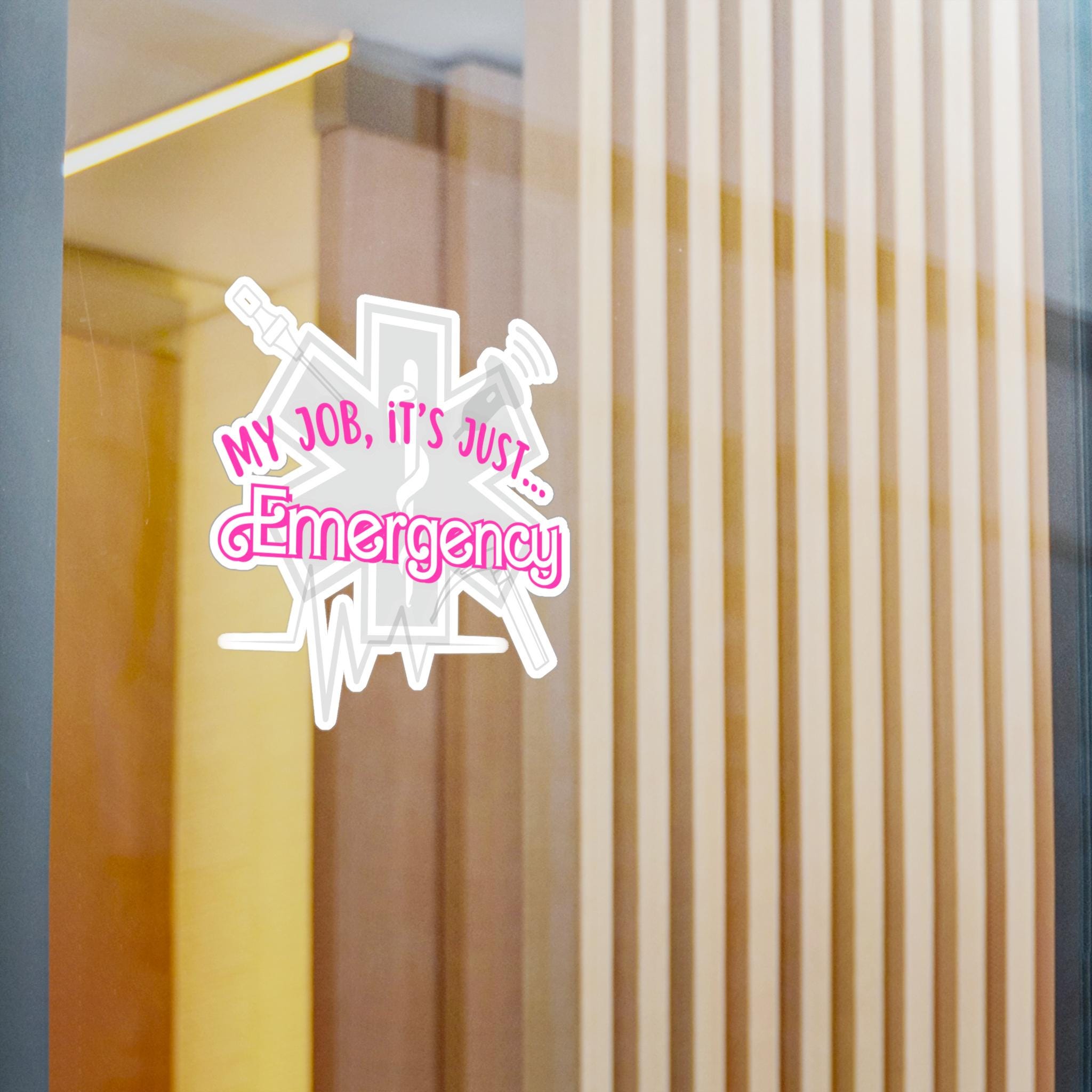 My Job It's Just Emergency, Car Decal, Bottle Decal, Emergency Medicine ...