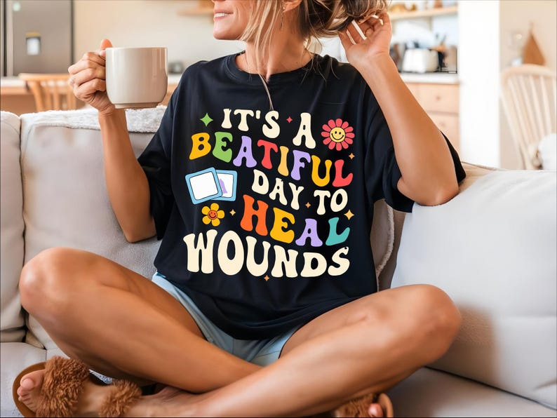 It's Beautiful Day to Heal Wounds Svg Png, Wcc Nurse Svg, Wound Care ...