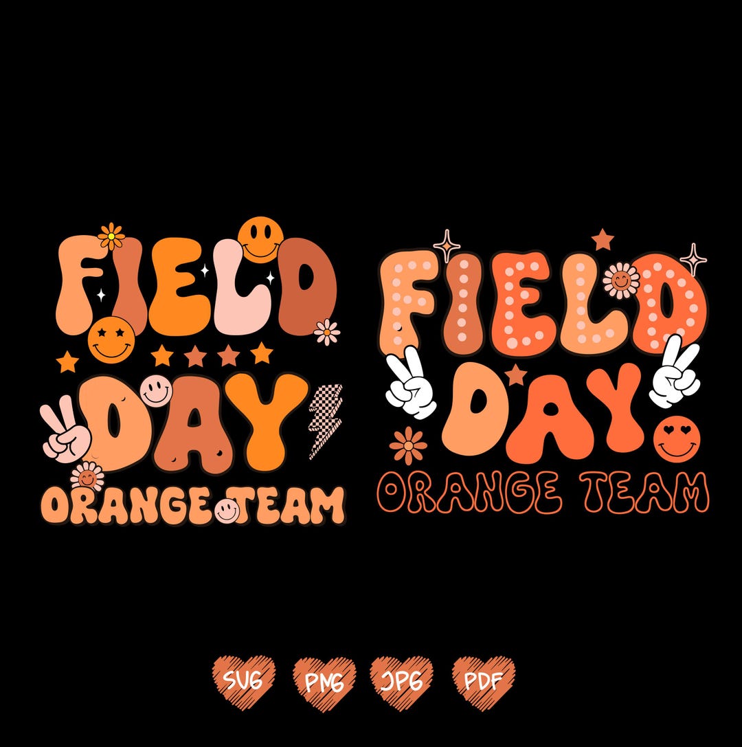 Field Day Orange Team SVG PNG: Back to School Teacher Shirt 2025 ...